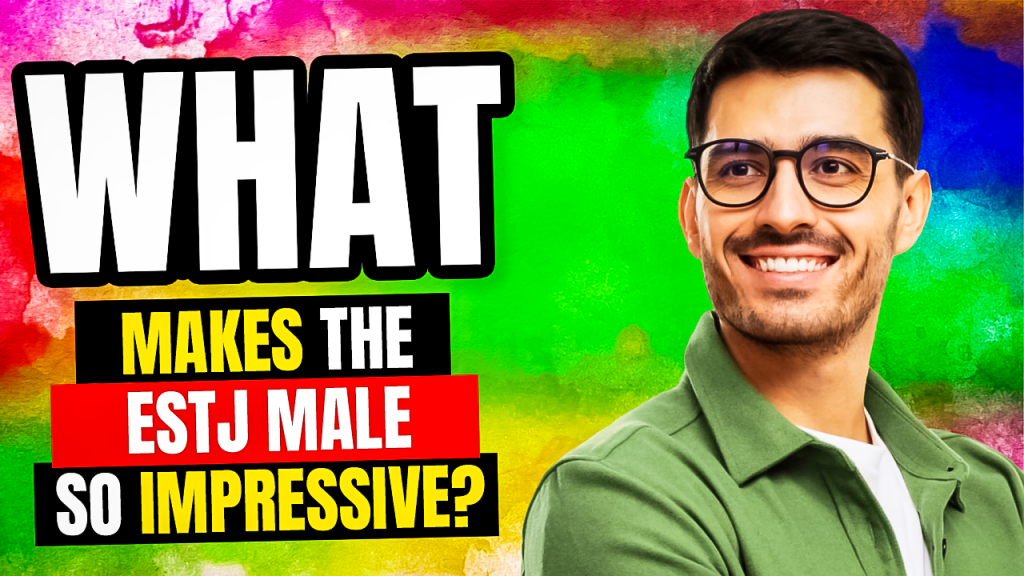 Interesting Truths About the Male ESTJ Personality - Personality Growth