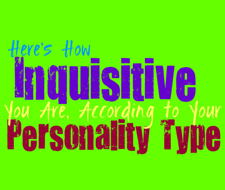 Here’s How Inquisitive You Are, According to Your Personality Type ...