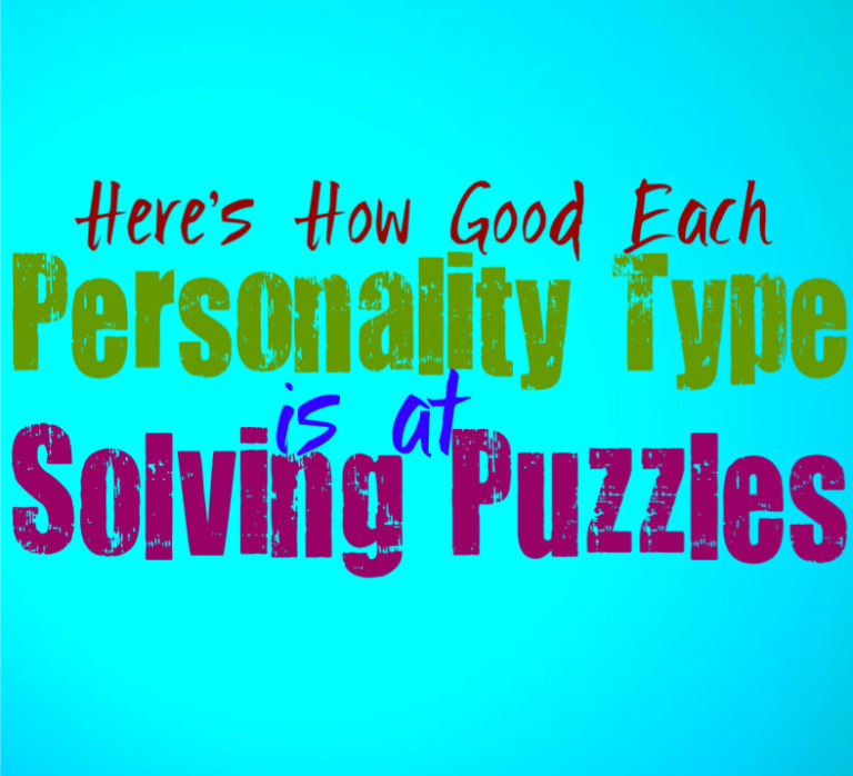 Here’s How Good Each Personality Type Is at Solving Puzzles ...