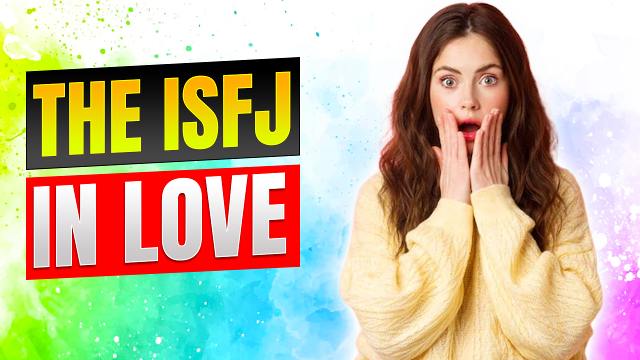 ISFJ Love: How the ISFJ Falls in Love - Personality Growth
