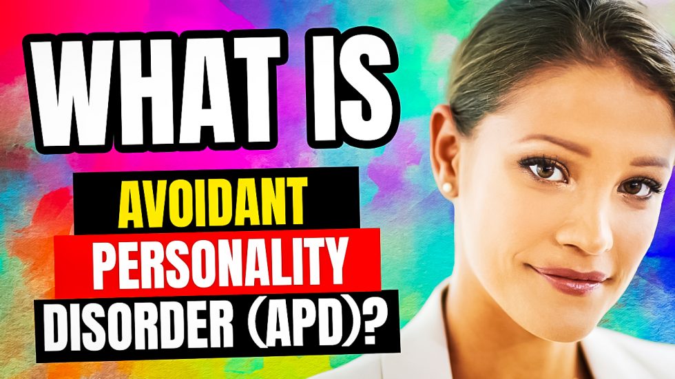 What is Avoidant Personality Disorder (APD)? - Personality Growth